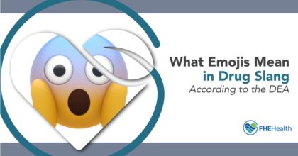Drug Slang and Emojis: The DEA’s Insights and Interpretations | FHE Health