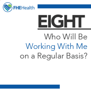 10 Questions You Must Ask Before Choosing a Rehab Facility | FHE Health