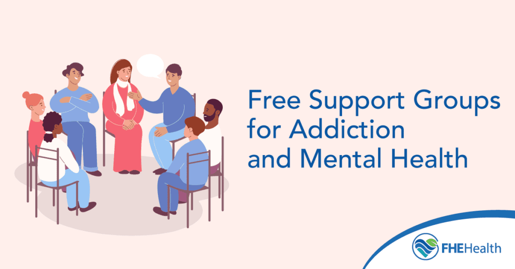 Support Groups for Addiction & Mental Health | FHE Health