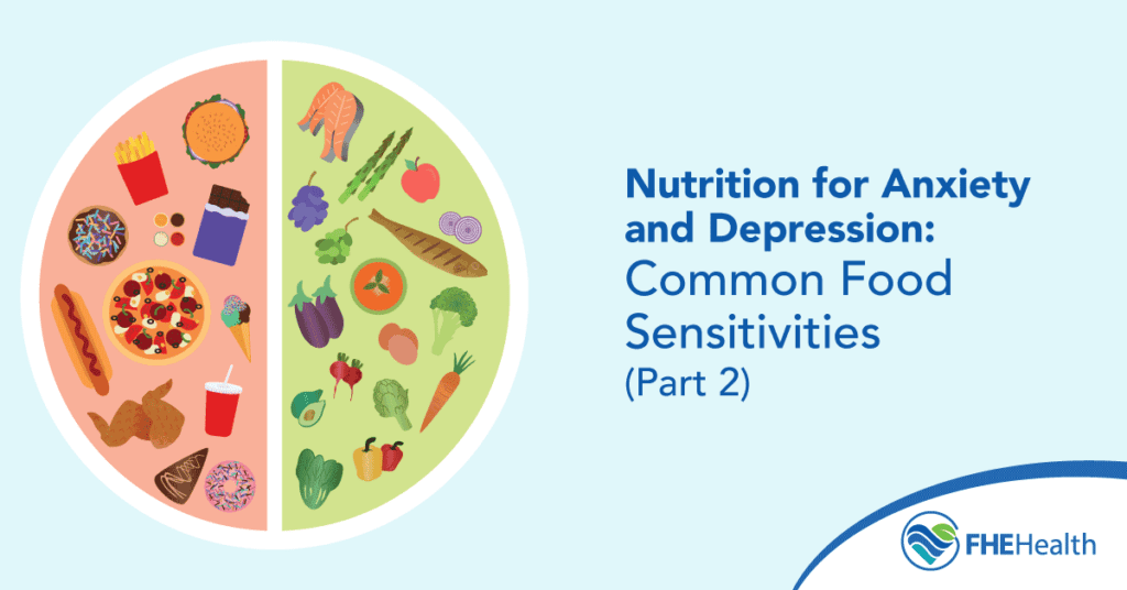 Nutrition for Anxiety and Depression: Common Food Sensitivities