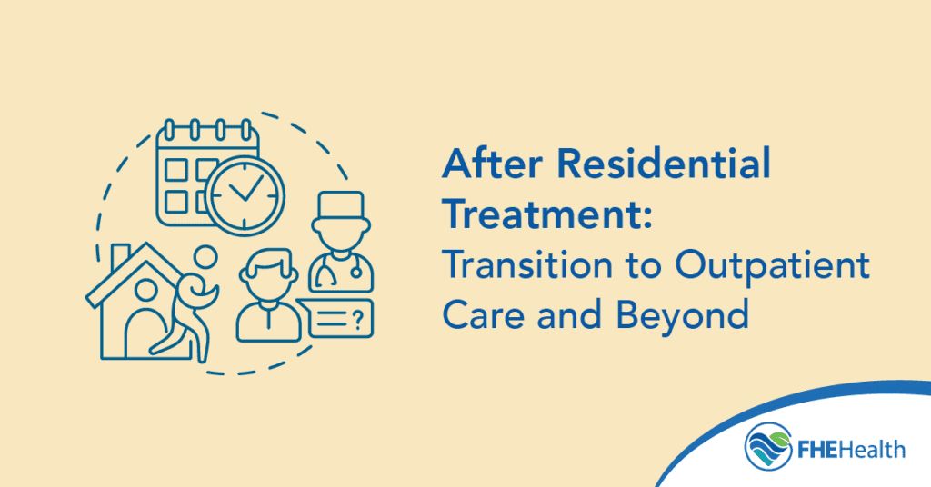 The Transition to Outpatient Care and Beyond | FHE Health