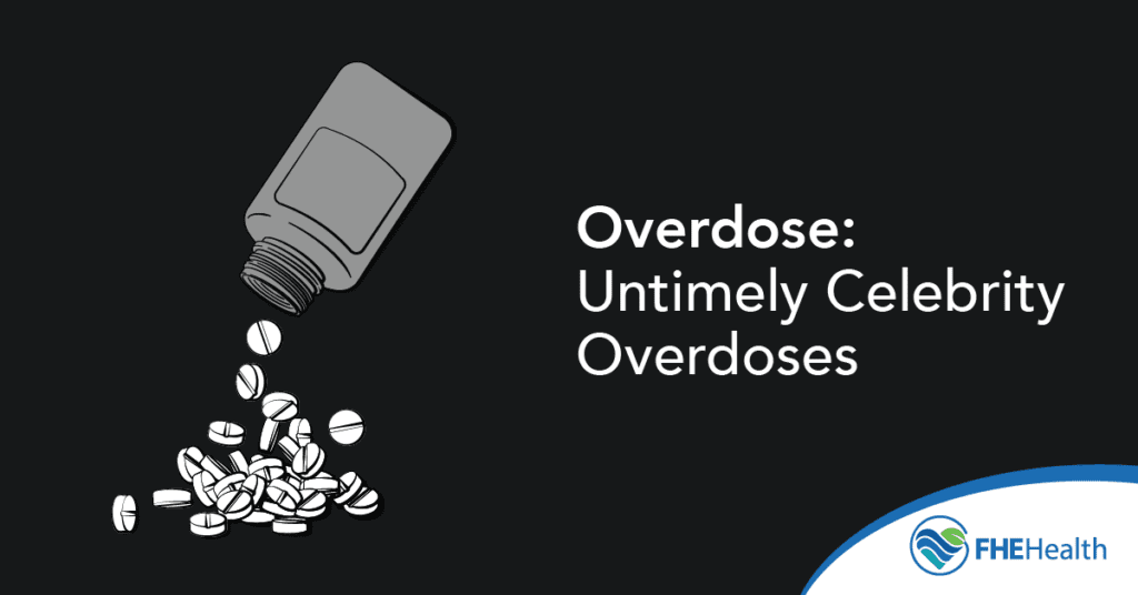 Overdoses: Untimely Celebrity Deaths Involving Drugs