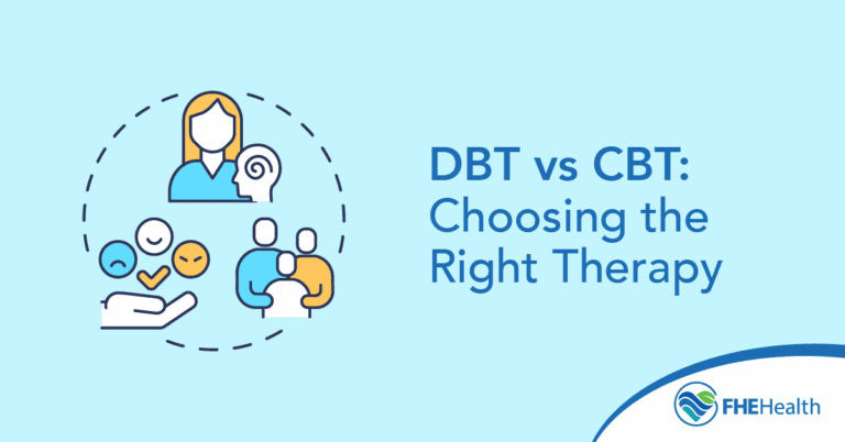 DBT vs CBT: Choosing the Right Therapy | FHE Health