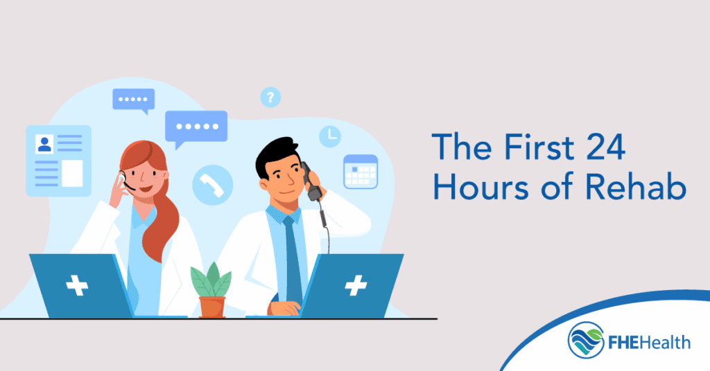 The First 24 Hours of Rehab | FHE Health