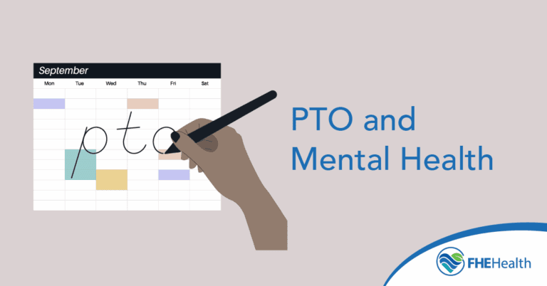 PTO and Mental Health | FHE Health